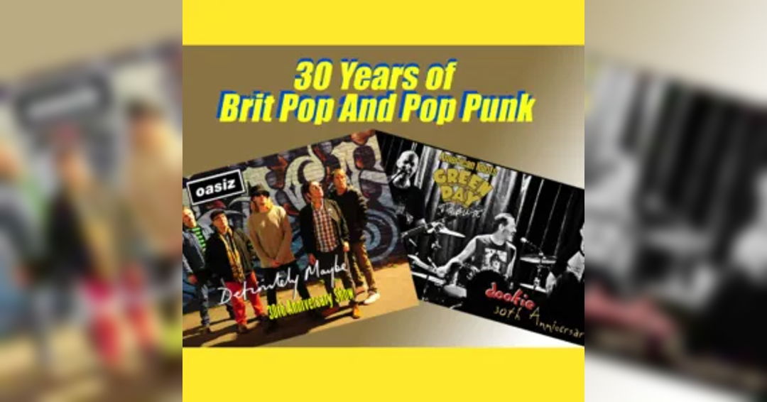 Celebrating 30 years Of Brit Pop and Pop Punk | Sunshine Brooks Theater ...