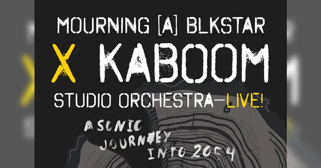 Mourning [a] Blkstar X Kaboom Studio Orchestra | Baldwin Wallace University, Berea, OH Tickets 2025